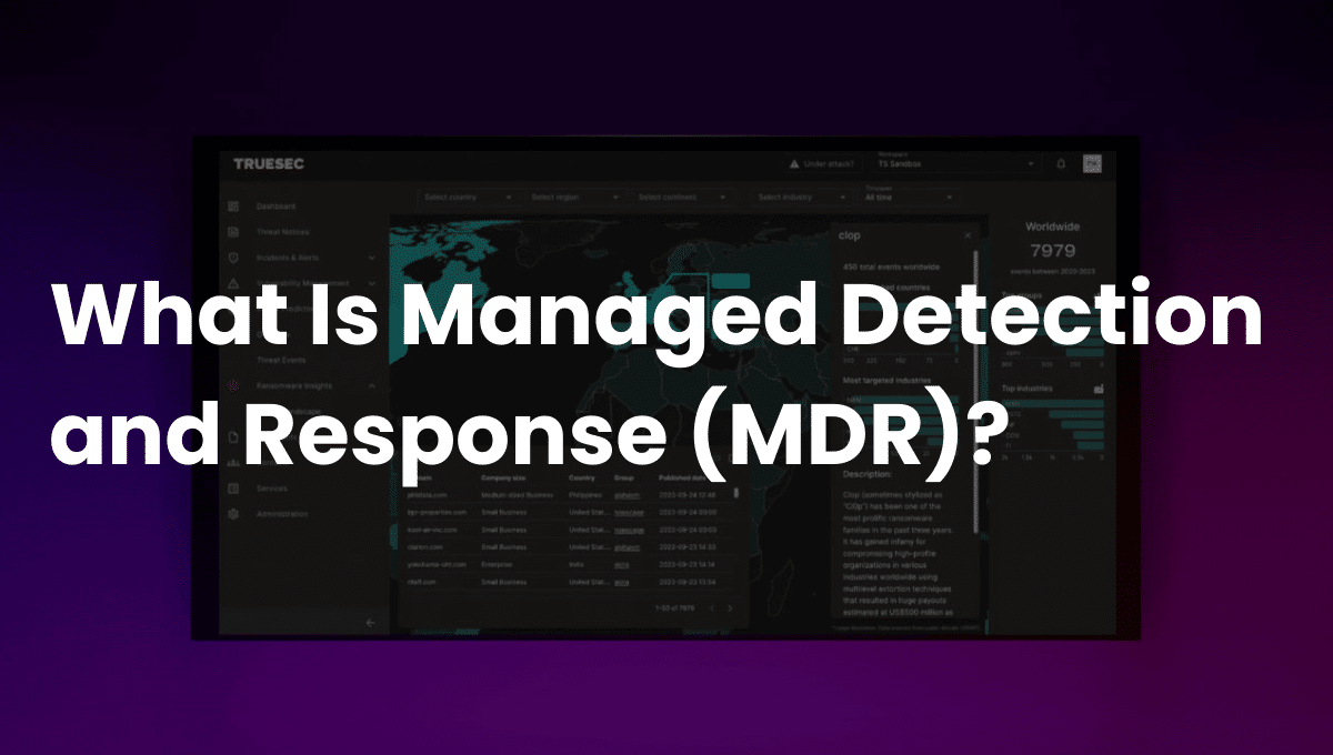 Managed Detection and Response (MDR) - Complete Guide
