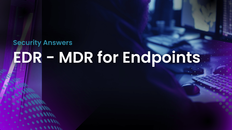 Endpoint Detection and Response (EDR) - Truesec